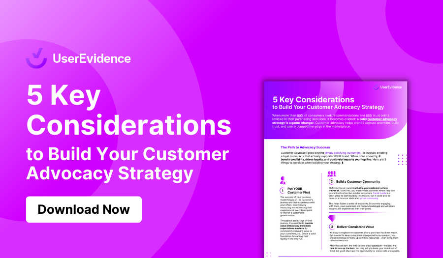 5 Key Considerations to Build Your Customer Advocacy Strategy